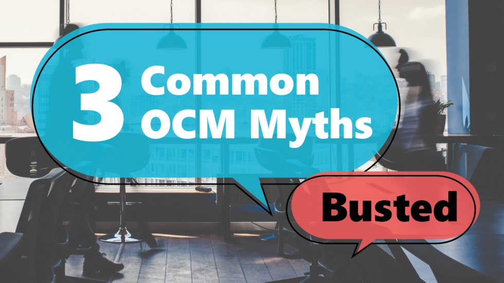 Three Common OCM Myths ... Busted - RBA