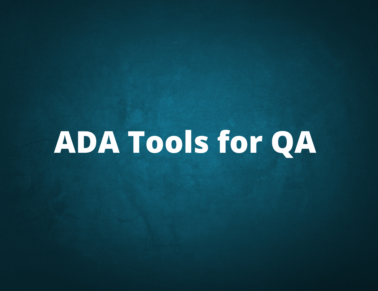 ADA Tools for QA - RBA